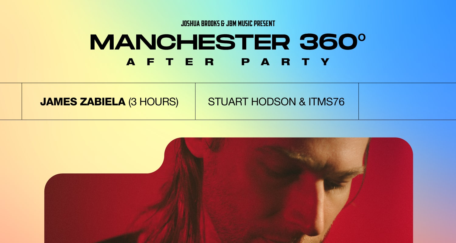Manchester 360º: Sasha Official After Party with James Zabiela | Fever