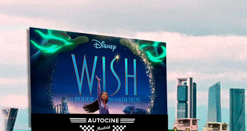 Wish: the power of wishes at Autocine Madrid Cesur FP | Fever