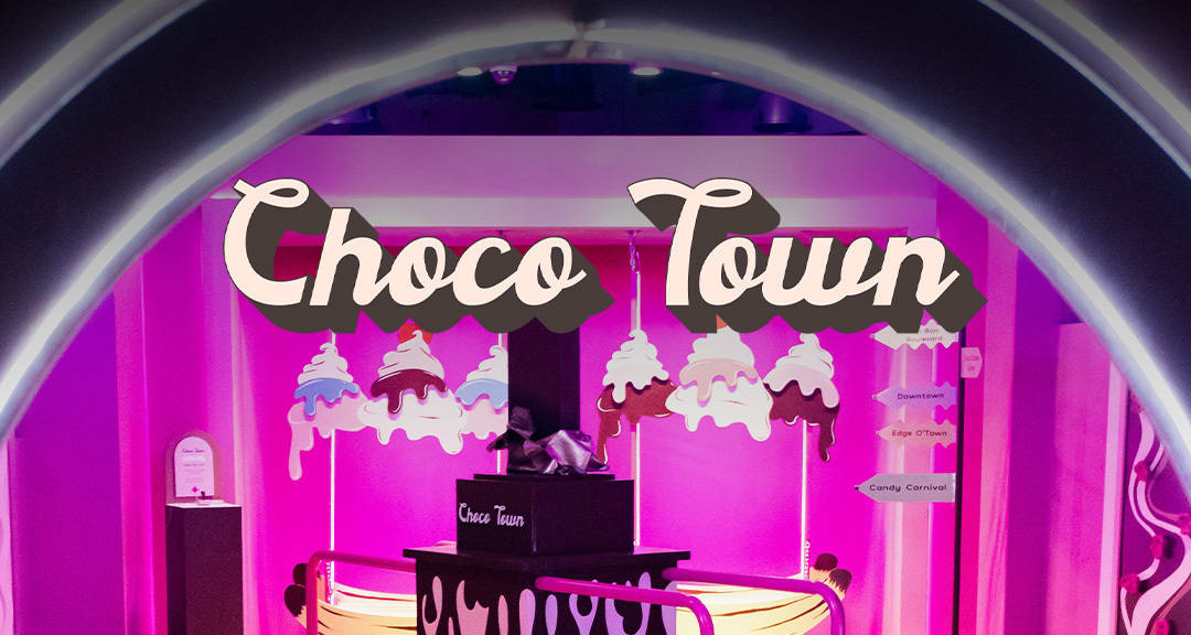 Choco Town: An Immersive Journey Into a Sweet Town - Boston | Fever