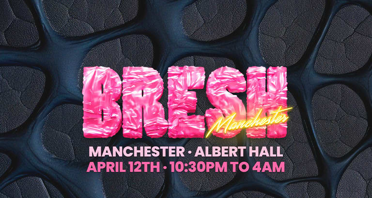 BRESH: The Most Beautiful Party in the World - Manchester Tickets | Fever