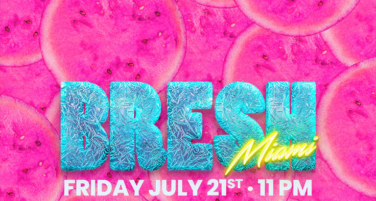 BRESH: The Most Beautiful Party in the World - Miami - Tickets | Fever