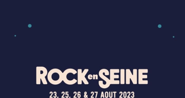 Rock En Seine 2023 : Billet 3 jours (25, 26 et 27 août) - Saint Cloud | Fever