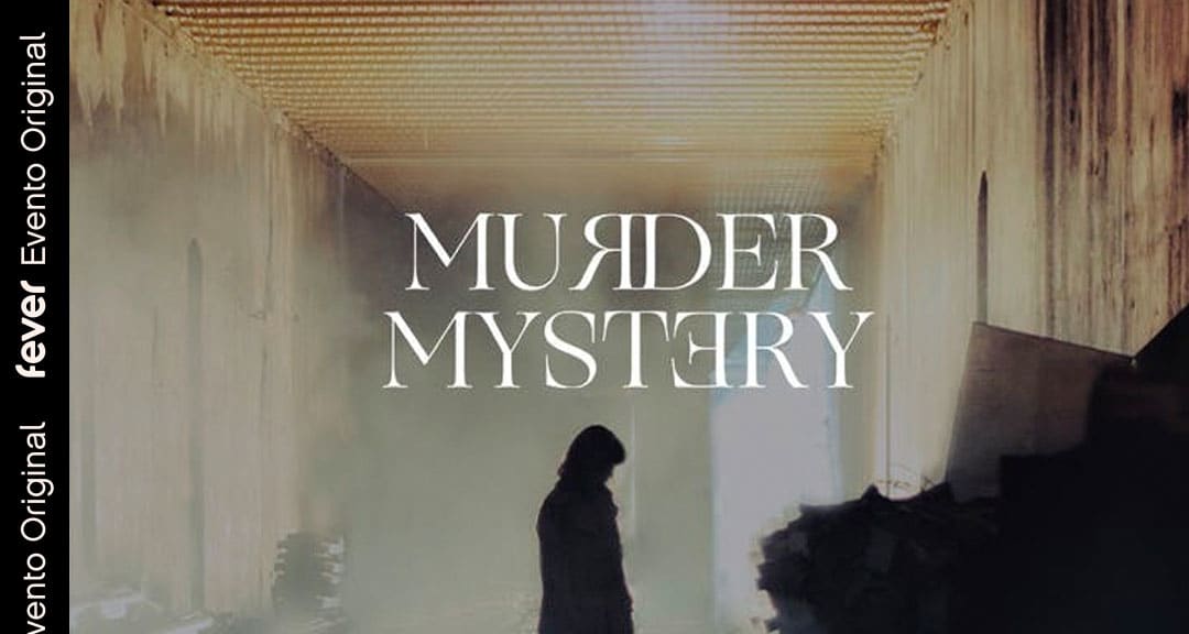 Murder Mystery: la mansión abandonada - Lista de espera | Fever