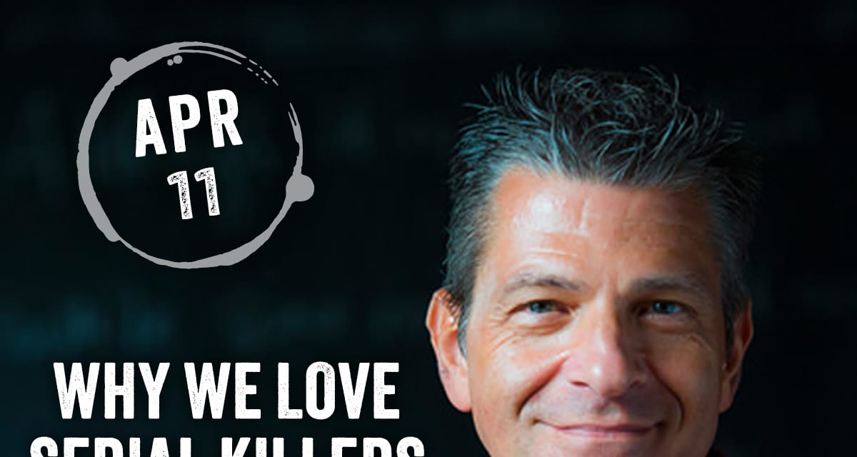 Why We Love Serial Killers With Dr. Scott Bonn | Fever