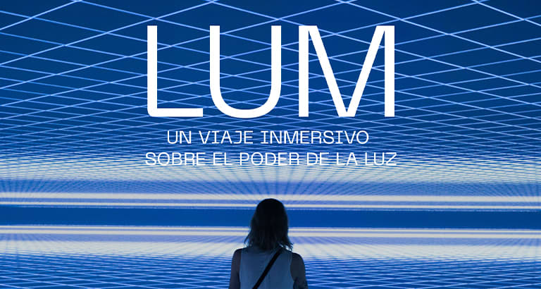 LUM / An Immersive Journey Into the Power of Light - CDMX | Fever
