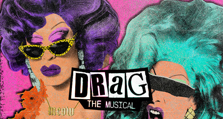 DRAG: The Musical - Los Angeles - Tickets | Fever