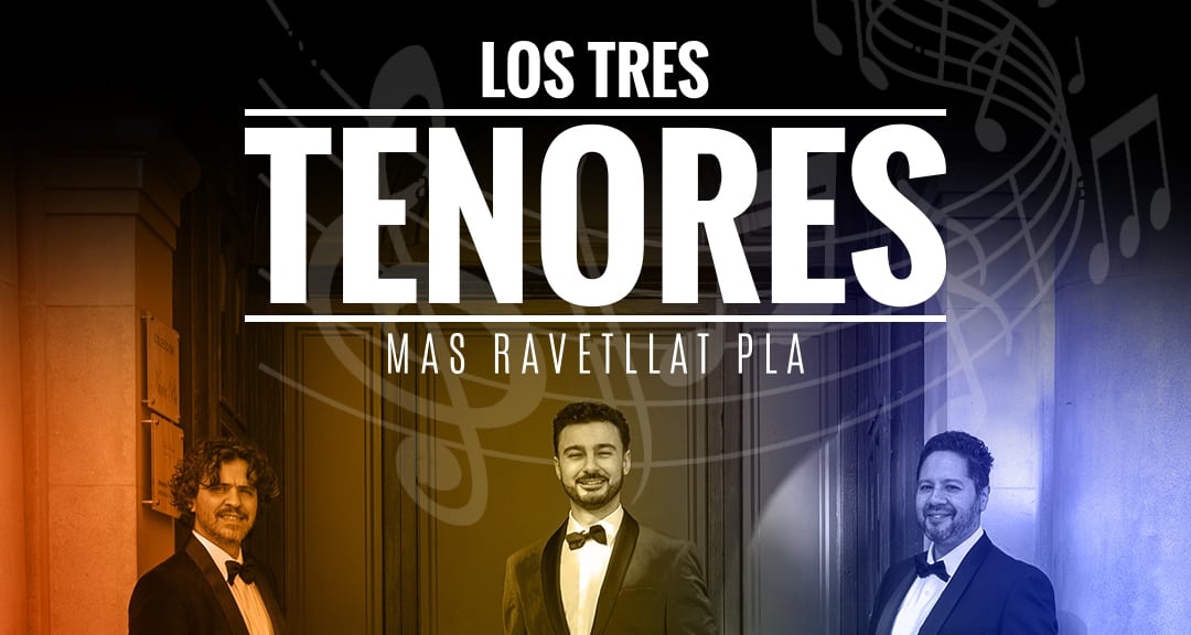 Entradas Concierto tributo a Los Tres Tenores en Mas Ravetllat Pla ...