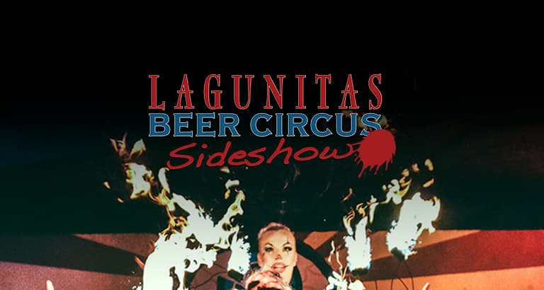 Lagunitas Beer Circus Sideshow: cerveja e performances inusitadas ...