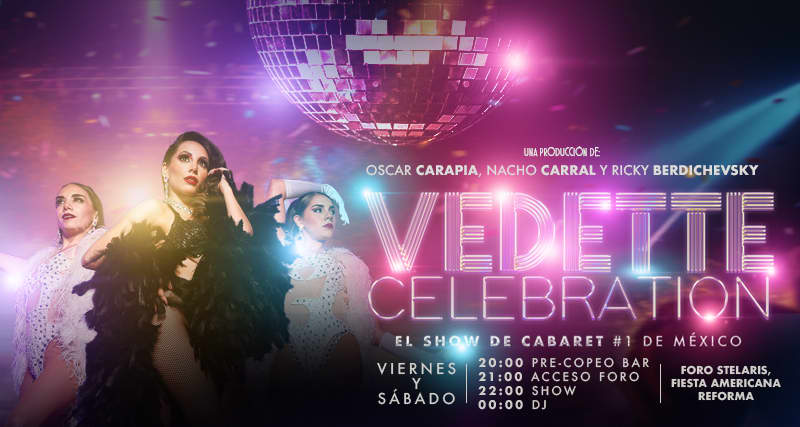 Vedette Celebration - CDMX | Fever