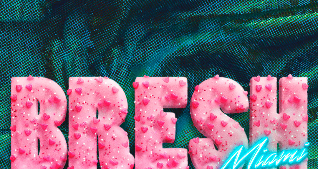 BRESH: The Most Beautiful Party in the World - Miami - Tickets | Fever