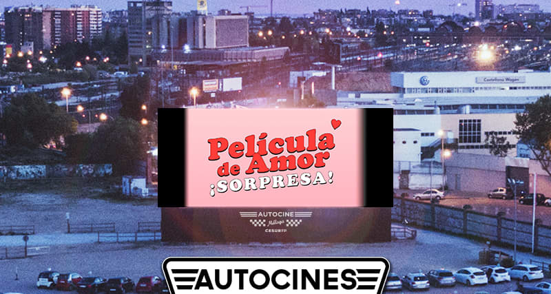 Entradas película de amor sorpresa en Autocine Málaga Cesur FP | Fever