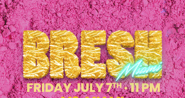 BRESH: The Most Beautiful Party in the World - Miami - Tickets | Fever