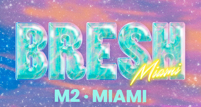 BRESH: The Most Beautiful Party in the World - Miami - Tickets | Fever