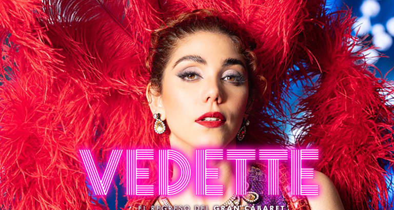 Vedette: El Regreso del Gran Cabaret - CDMX | Fever