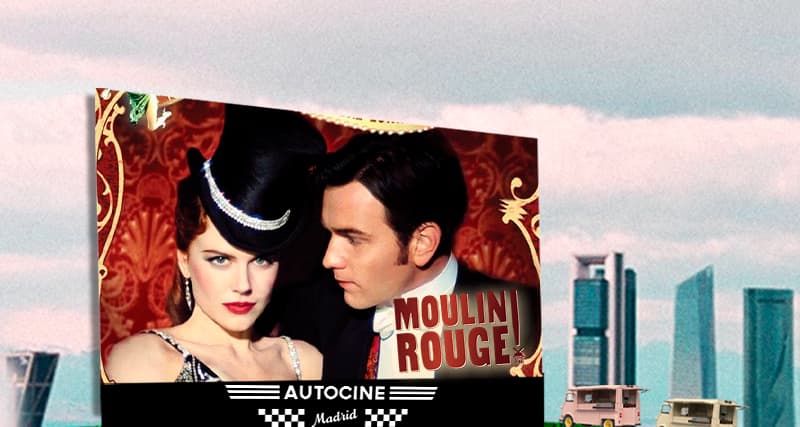 Entradas Moulin Rouge en Autocine Madrid Cesur FP | Fever