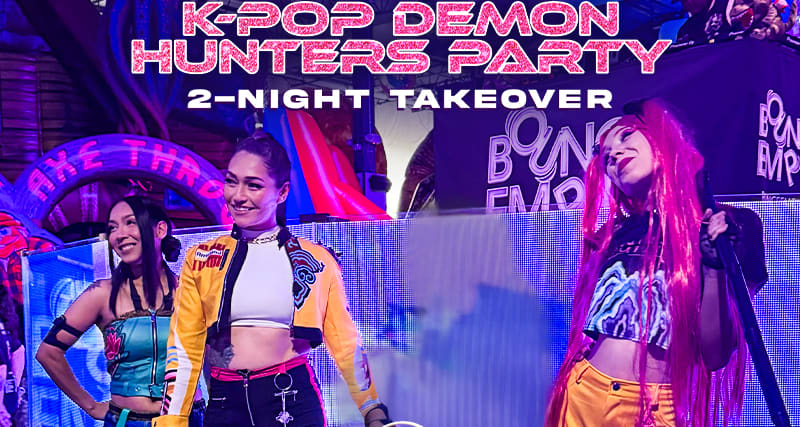 Bounce Empire - K-POP Demon Hunters Party - Denver | Fever