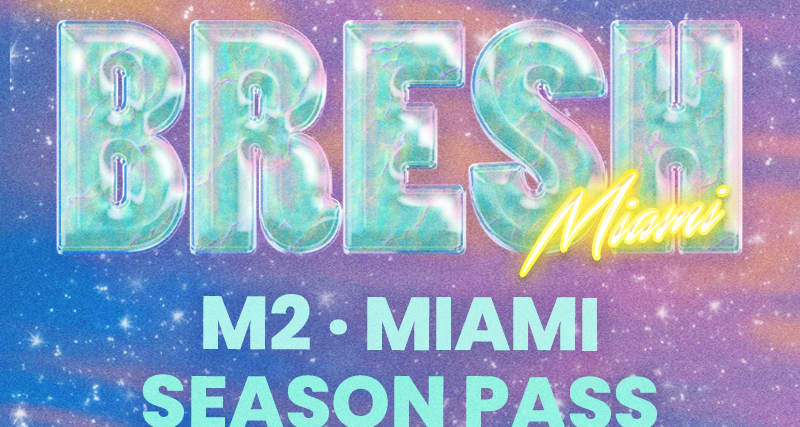🌟 BRESH: Season Pass 🌟 - Miami | Fever