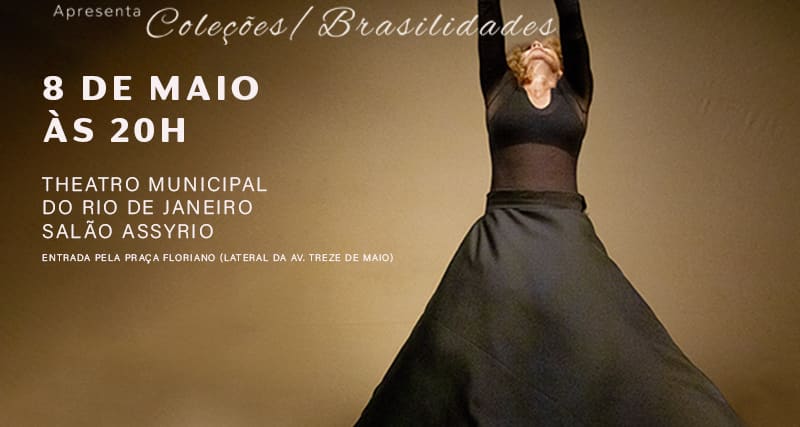 Rocio Infante Companhia de dança apresenta Coleções/ Brasilidades - Rio ...