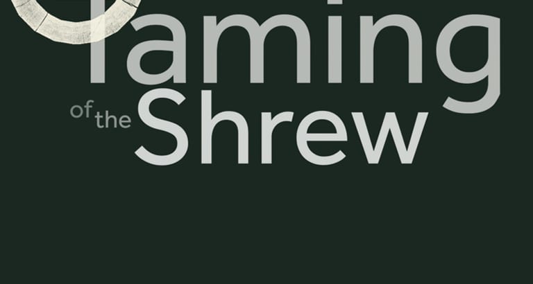 The Taming of the Shrew: Gender & Power - London | Fever