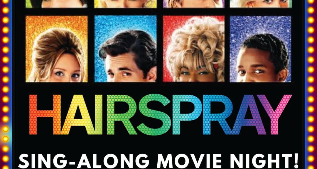 Hairspray Sing-Along Movie Night & Musicals After Party - London | Fever