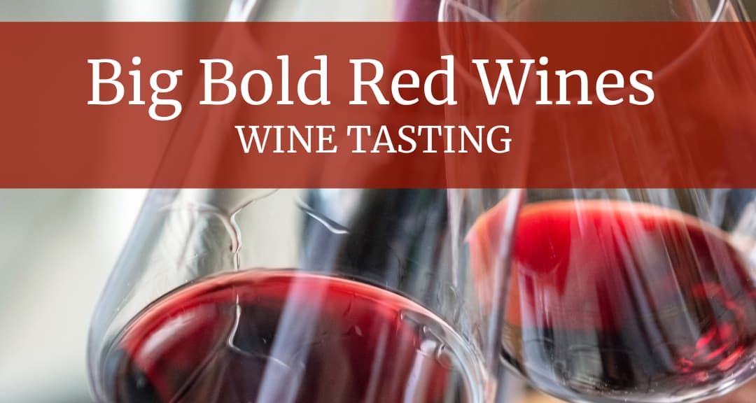 Big Bold Red Wines | Wine Tasting - NYC | Fever
