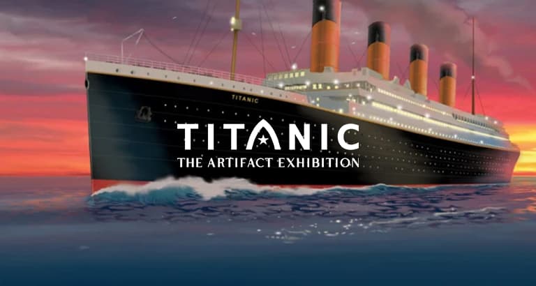 TITANIC: THE OFFICIAL EXHIBITION - Toronto - Tickets | Fever