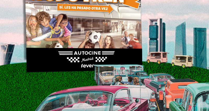Entradas A todo tren 2: Ahora son ellas en Autocine Madrid Fever | Fever