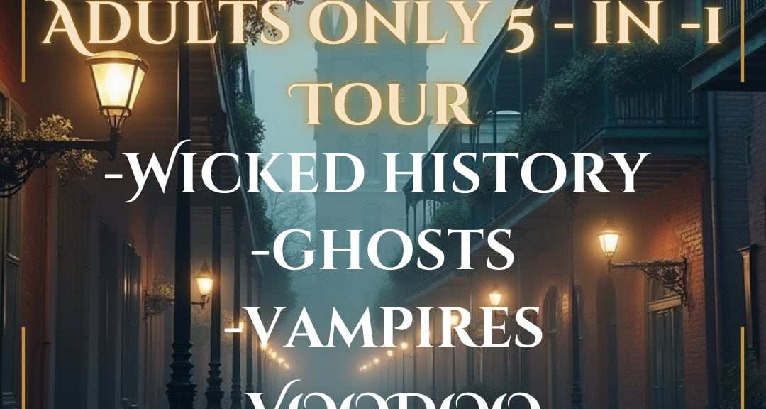 ADULTS ONLY 5-in-1 Wicked History, Ghosts, Vampires, Voodoo and ...