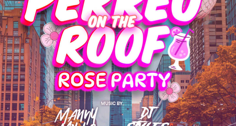 Perreo on the Roof - The Rose Rooftop Dance Parrty Dance NYC - Tickets ...