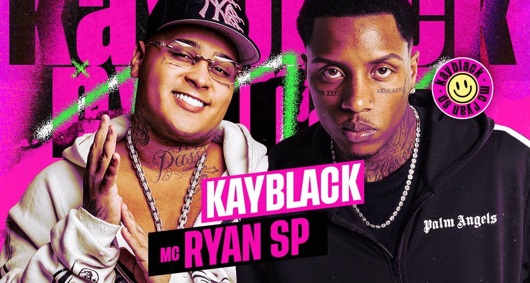 Show do Kayblack e MC Ryan no Arena - São Paulo | Fever