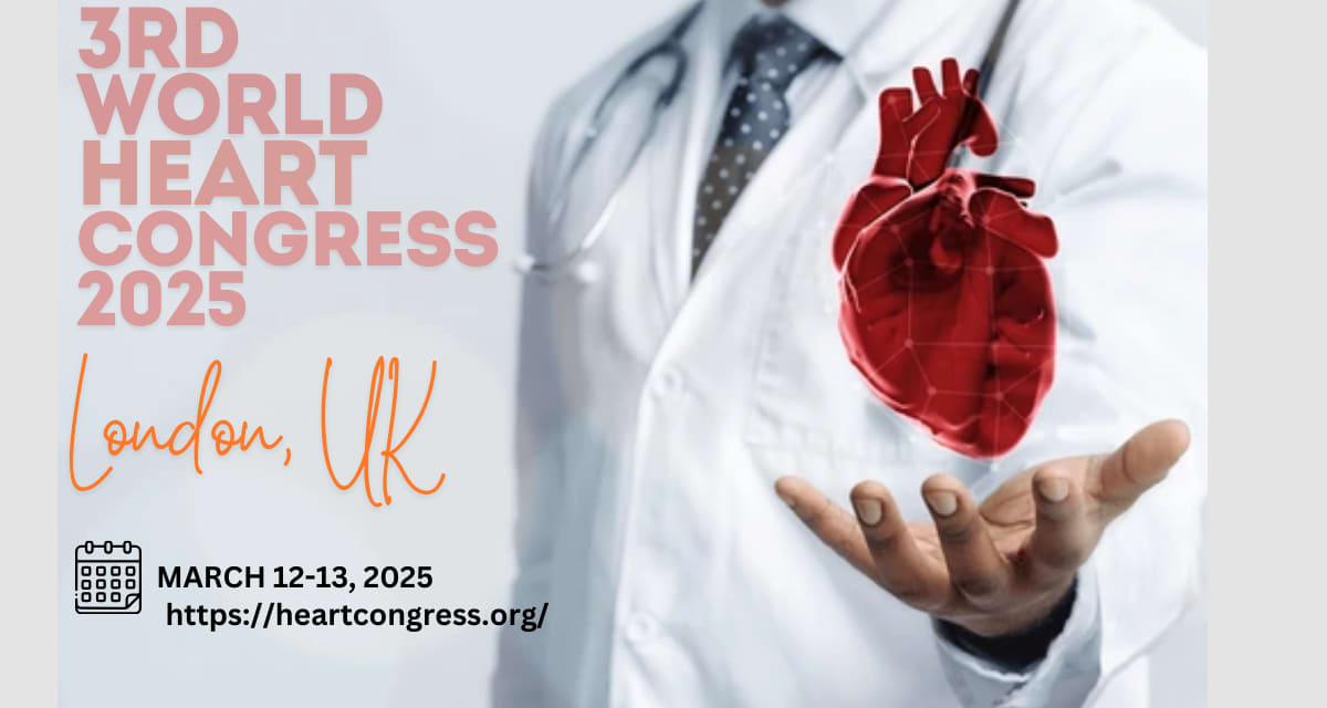 3rd world heart congress 2025, March 12-13, London, UK | Fever