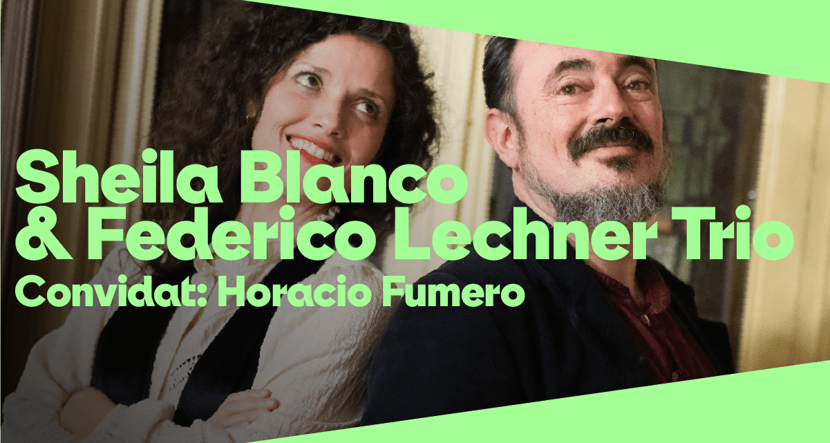 Sheila Blanco & Federico Lechner Trio Tickets | Fever