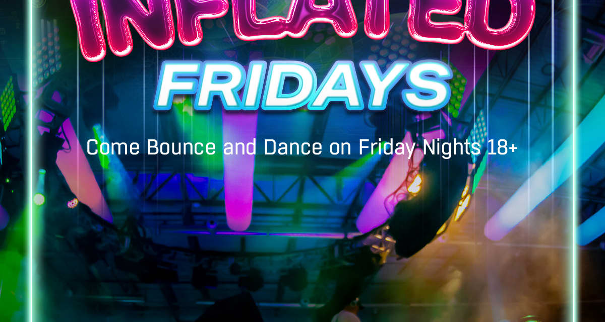 Bounce Empire - Club Bounce: Inflated Fridays - Denver | Fever