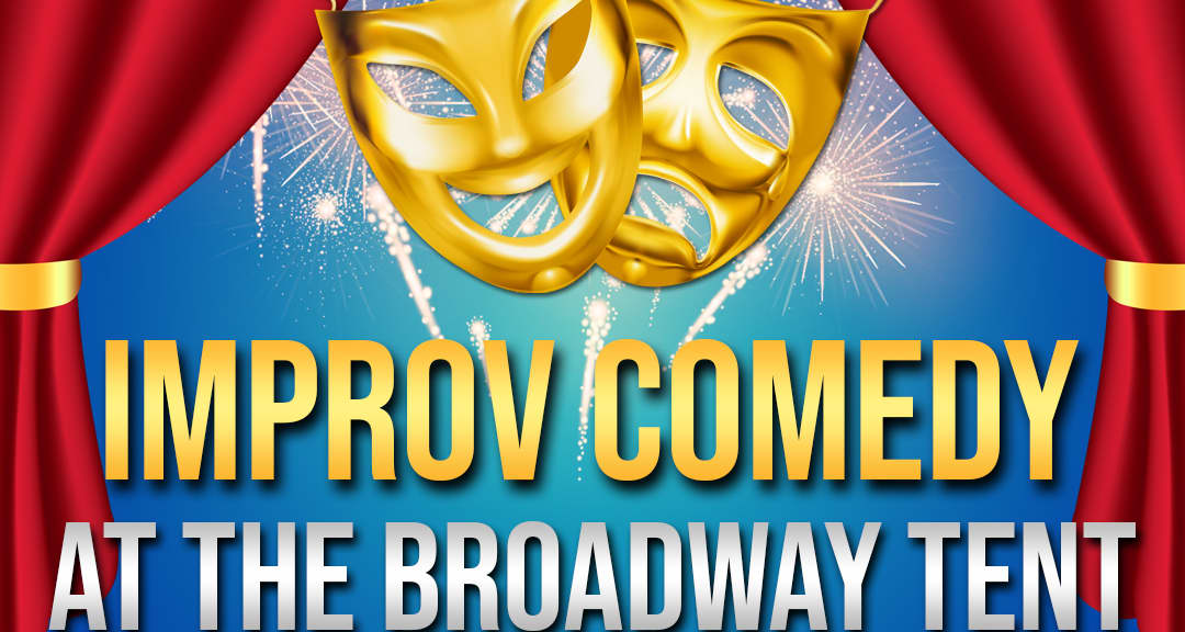 Improv Comedy at The Broadway Tent | Fever