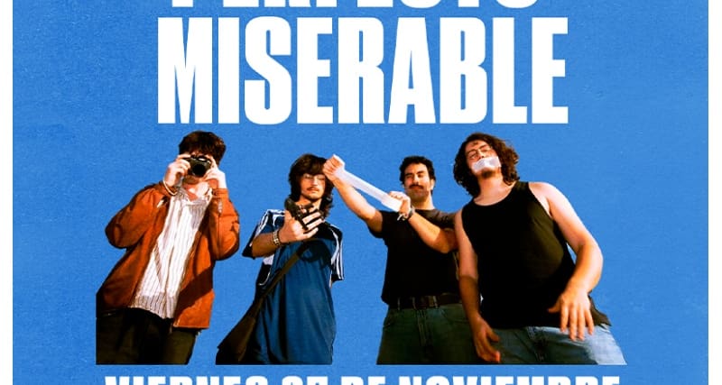Perfecto Miserable - Ciudad de México - CDMX | Fever