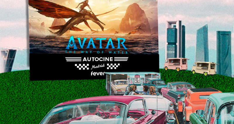 Entradas Avatar 2: El sentido del agua en Autocine Madrid Fever | Fever