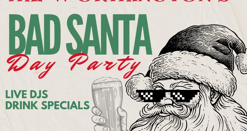 The Worthington's Bad Santa Day Party - Baltimore | Fever