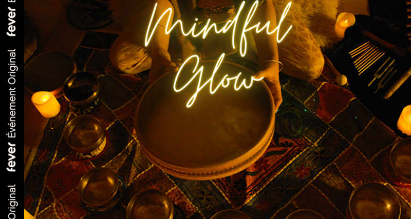 Mindful Glow - Lille - Billets | Fever