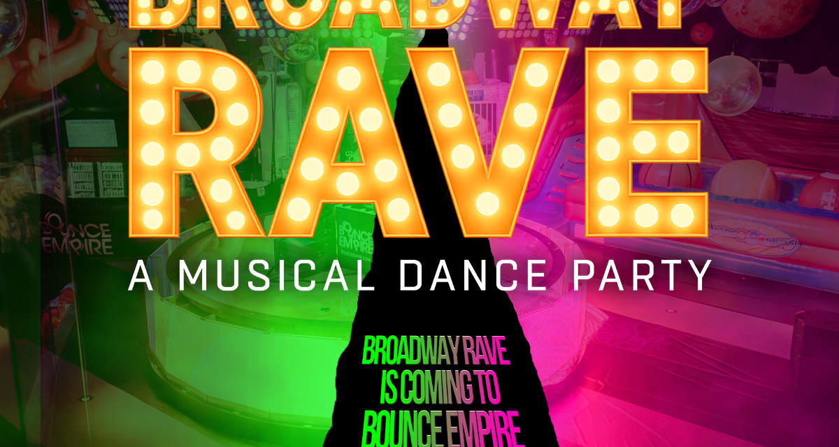 Bounce Empire - Broadway Rave: A Musical Dance Party - Denver | Fever