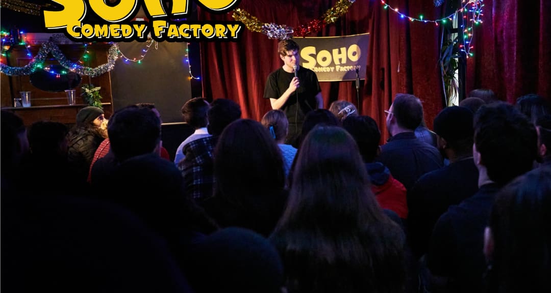Thursdays, Friday & Saturdays at Soho Comedy Factory - Tickets | Fever