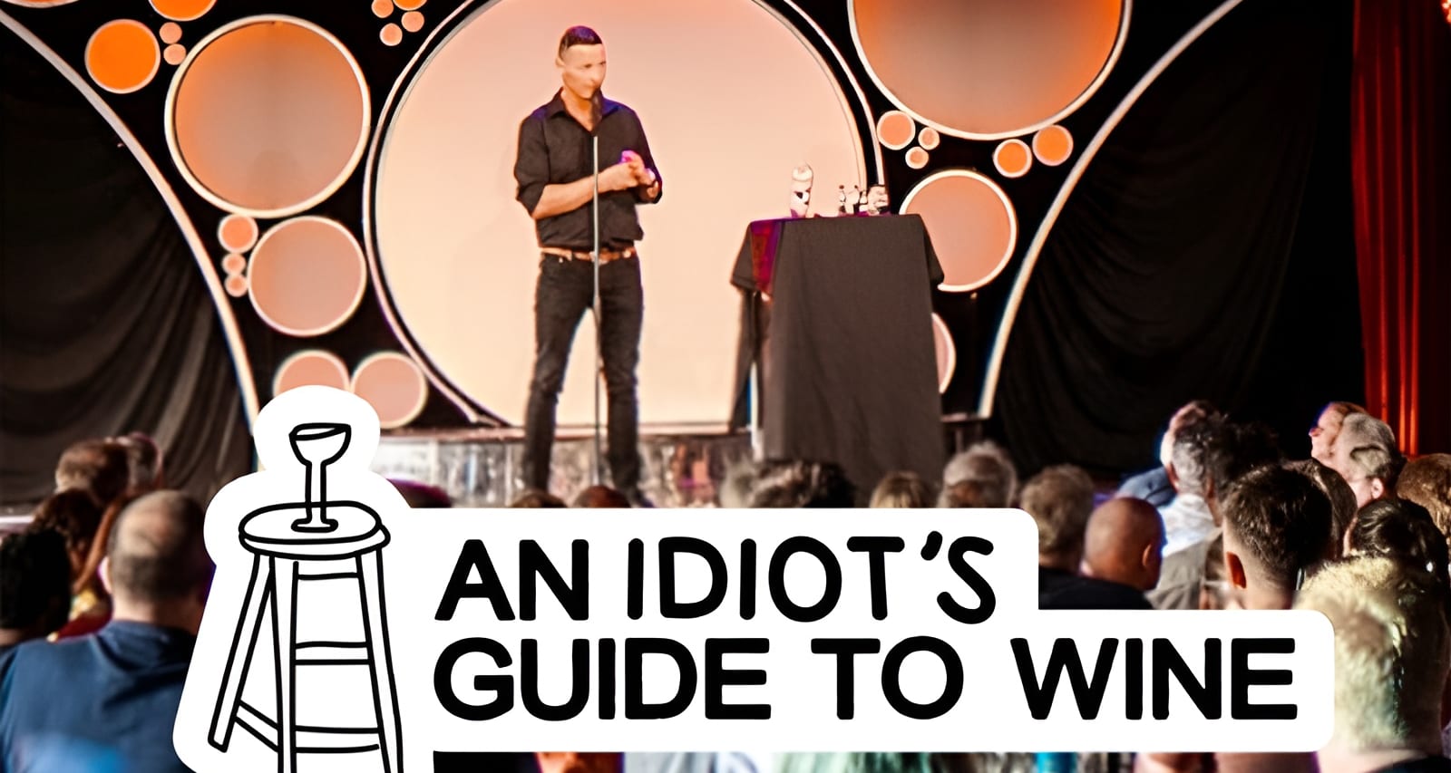 An Idiot’s Guide to Wine Washington - Tickets | Fever