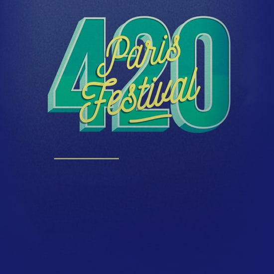 420 Paris Festival - Paris | Fever
