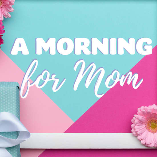 A Morning for Mom - Chicago | Fever