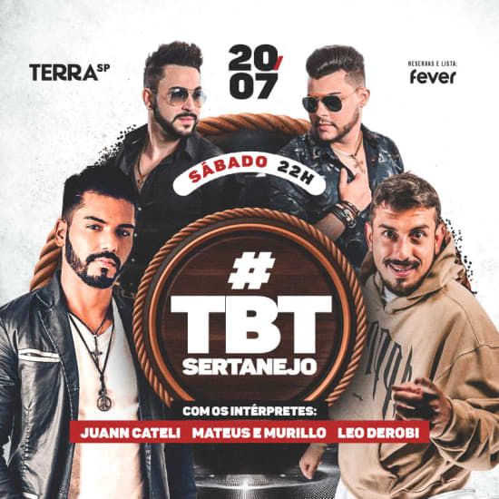 TBT Sertanejo com Juann Cateli, Mateus & Murillo e Leo Derobi no Terra SP - São Paulo | Fever