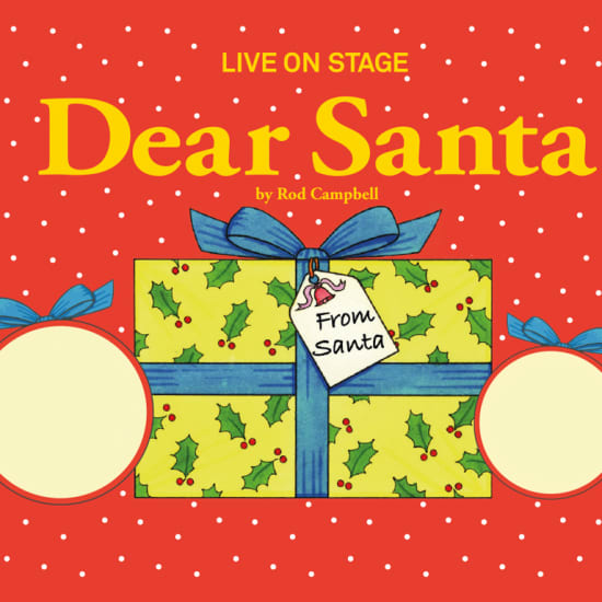 Dear Santa: Live Santa Claus Show - London | Fever