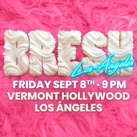 BRESH: The Most Beautiful Party in the World - Hollywood LA - Tickets ...