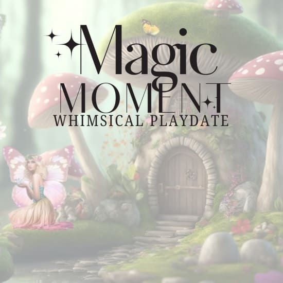 Whimsical Play Date Experience - Orange County | Fever