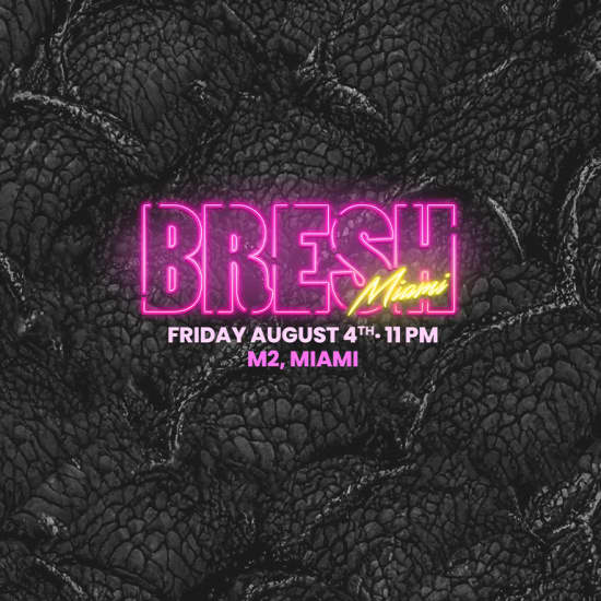 BRESH: The Most Beautiful Party in the World - Miami - Tickets | Fever