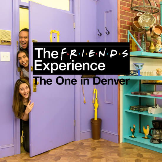 The FRIENDS™ Experience: The One in Denver - Friends and Family Event ...