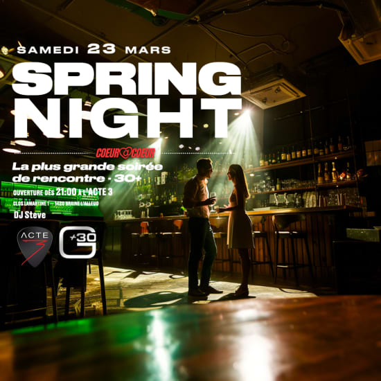 SPRING NIGHT - The biggest party for single people aged 30 and over | Fever